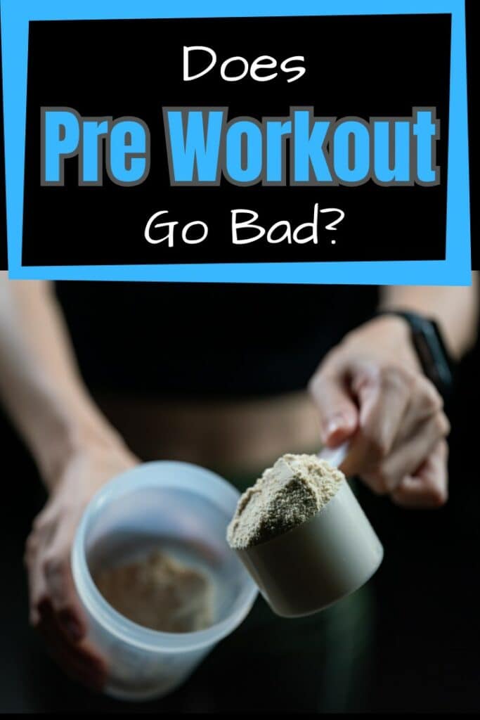 Does Pre Workout Go Bad? (How To Know If Your Pre-Workout Expired Past ...
